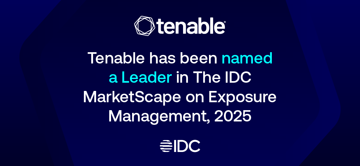 Tenable Is a Leader in the IDC MarketScape: Worldwide Exposure Management 2025 Vendor Assessment ...